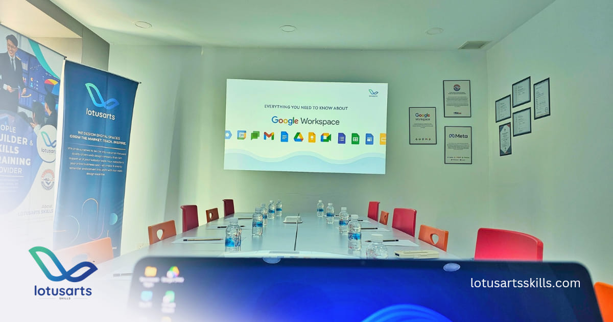Google Workspace Training - Lotusarts Skills